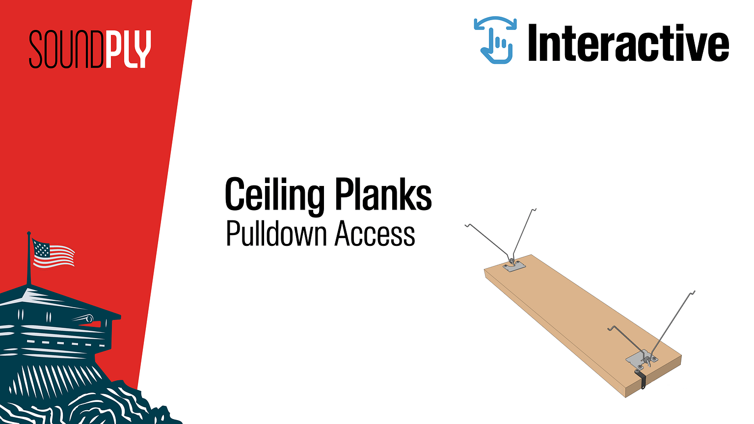 Interactive - Ceiling Planks Pulldown Access | SoundPly